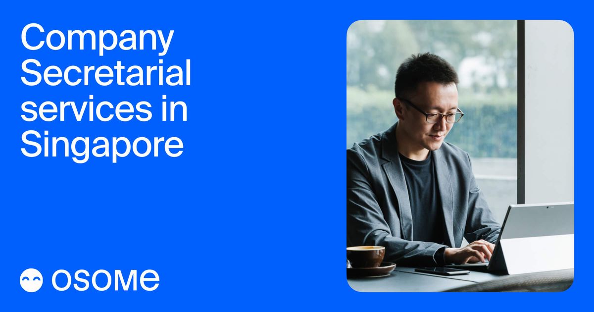Corporate Secretarial Services in Singapore with Osome