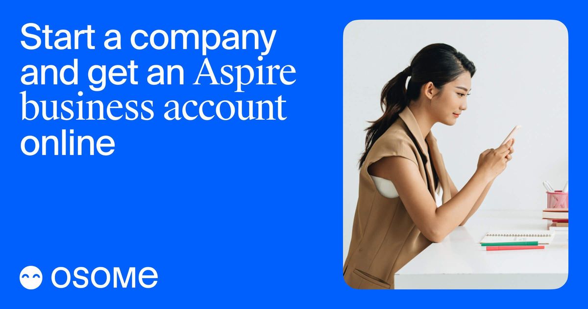 Open Your Aspire Business Account in Singapore with Osome