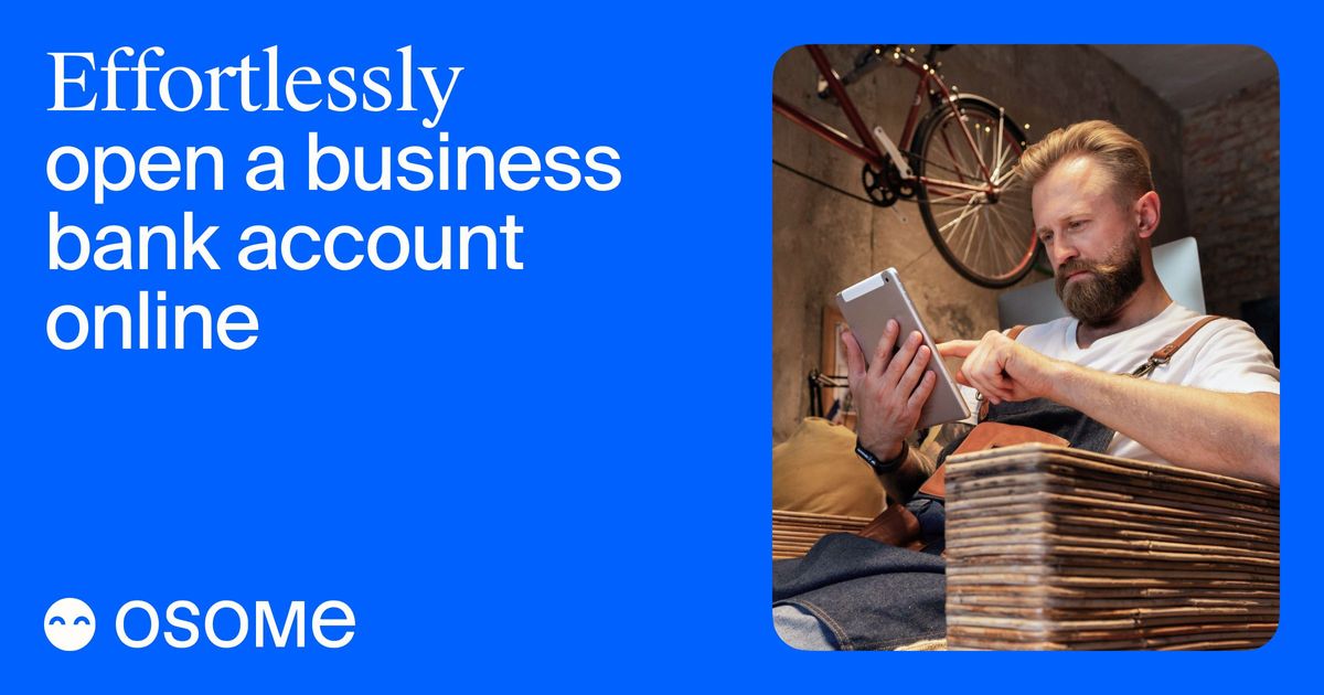 Open a UK Business Bank Account Online with Osome