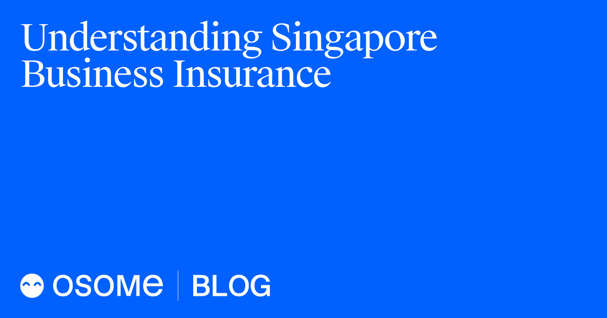 How Business Insurance Works in Singapore