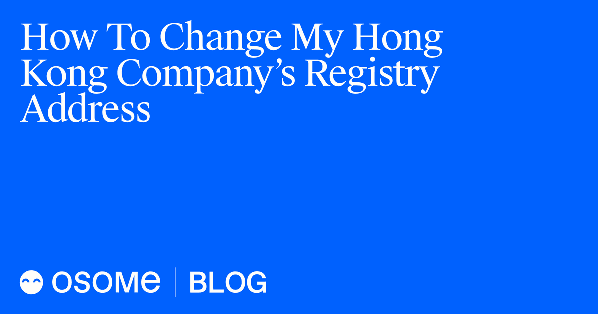 Company’s Registry Address in Hong Kong: How to Change