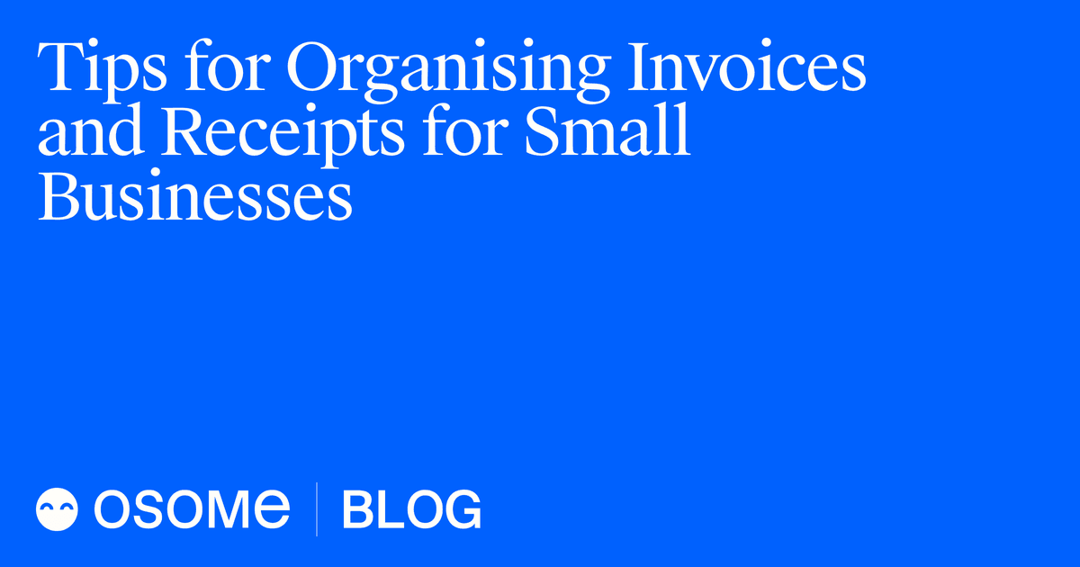 How to Organise Invoices and Receipts for Small Businesses