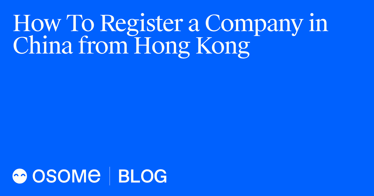 A Guide to Registering a Company in China from Hong Kong