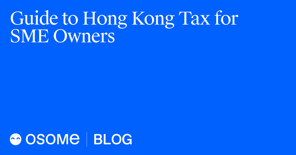 A 7-Minute Guide to Hong Kong Tax