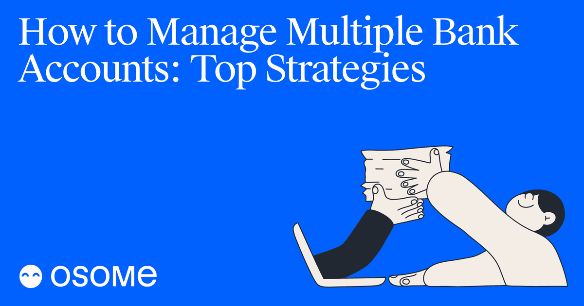 10 Strategies on How to Manage Multiple Bank Accounts