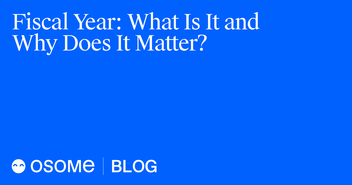 What is a Fiscal Year? - Your Go-To Guide