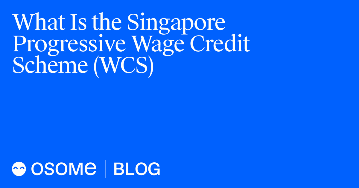 Singapore Progressive Wage Credit Scheme (PWCS)