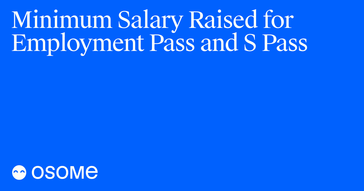 2025 News on Singapore Employment Pass & S Pass