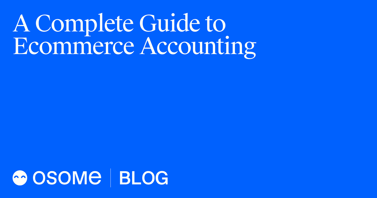 Ecommerce Accounting - A Complete Guide for Your Business