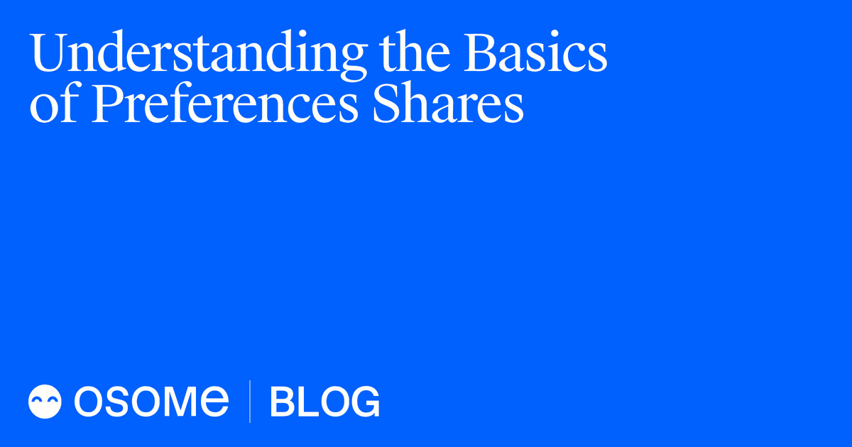 What Are Preferences Shares and How Do They Work? - Osome