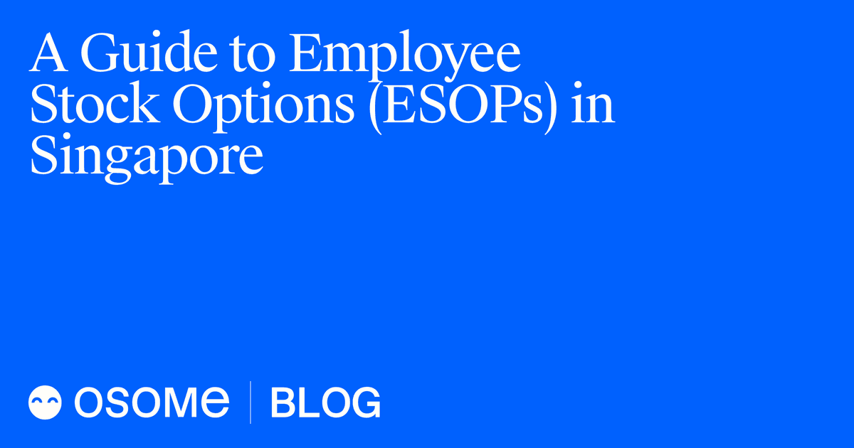 Employee Stock Ownership Plan (ESOP) in Singapore - Osome