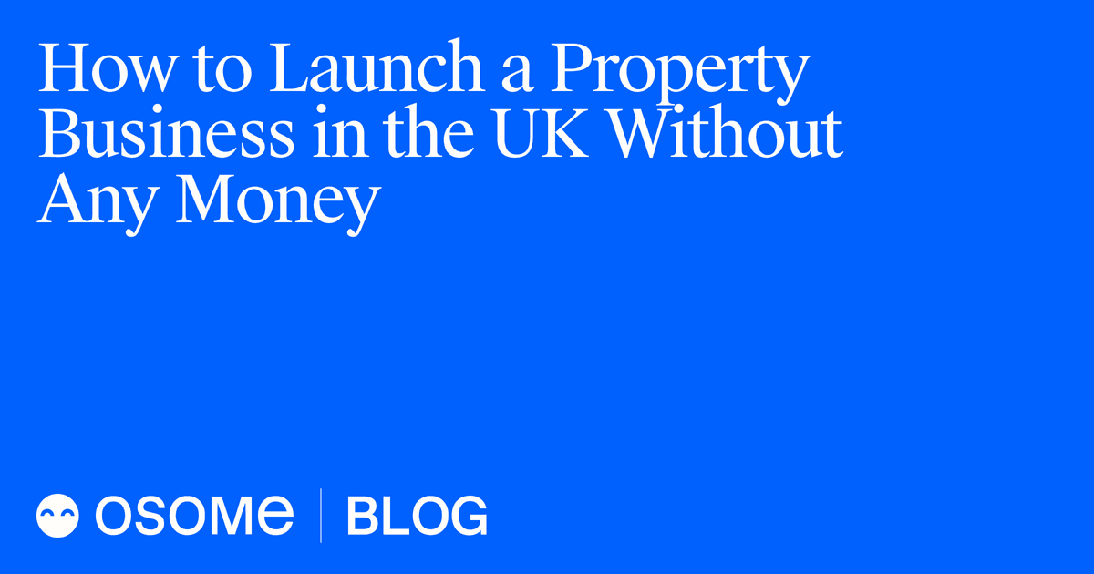 Starting a Property Business with No Money in the UK - Expert Tips
