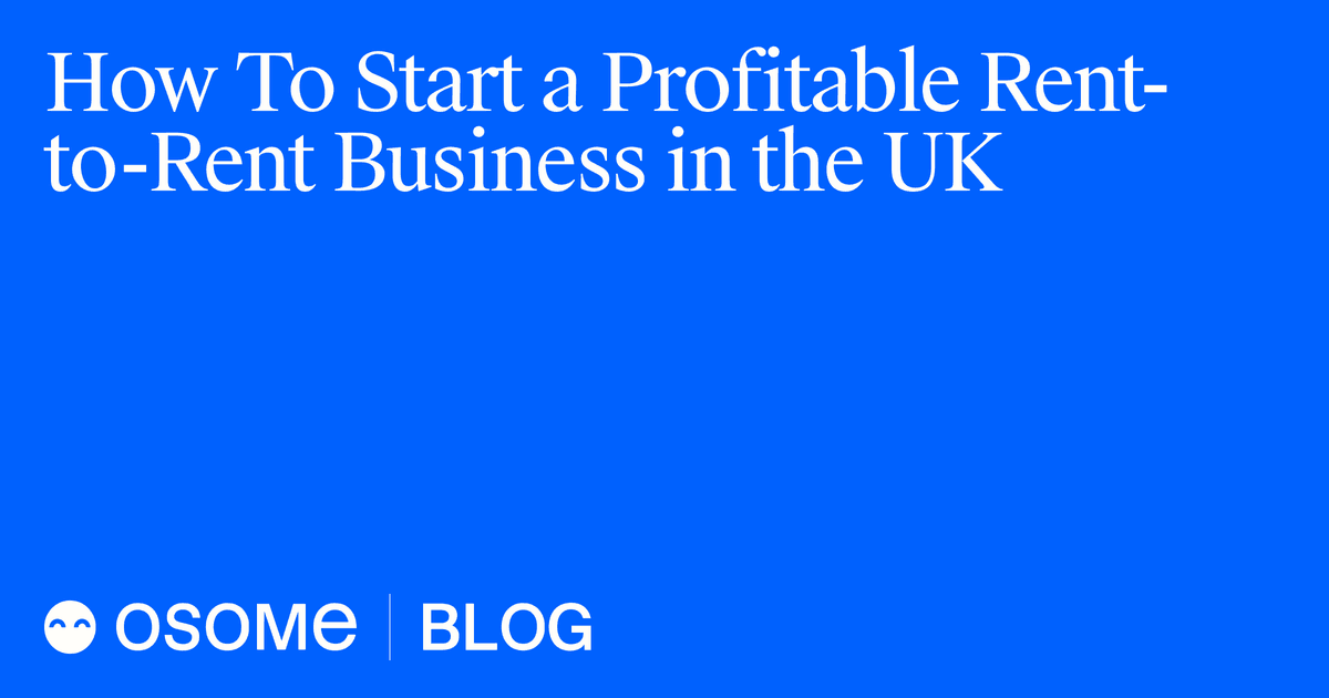 Start a Profitable Rent-to-Rent Business in the UK - Complete Guide