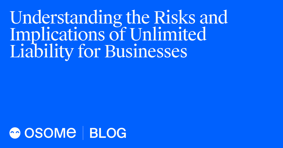 Unlimited Liability Business Definition and Examples
