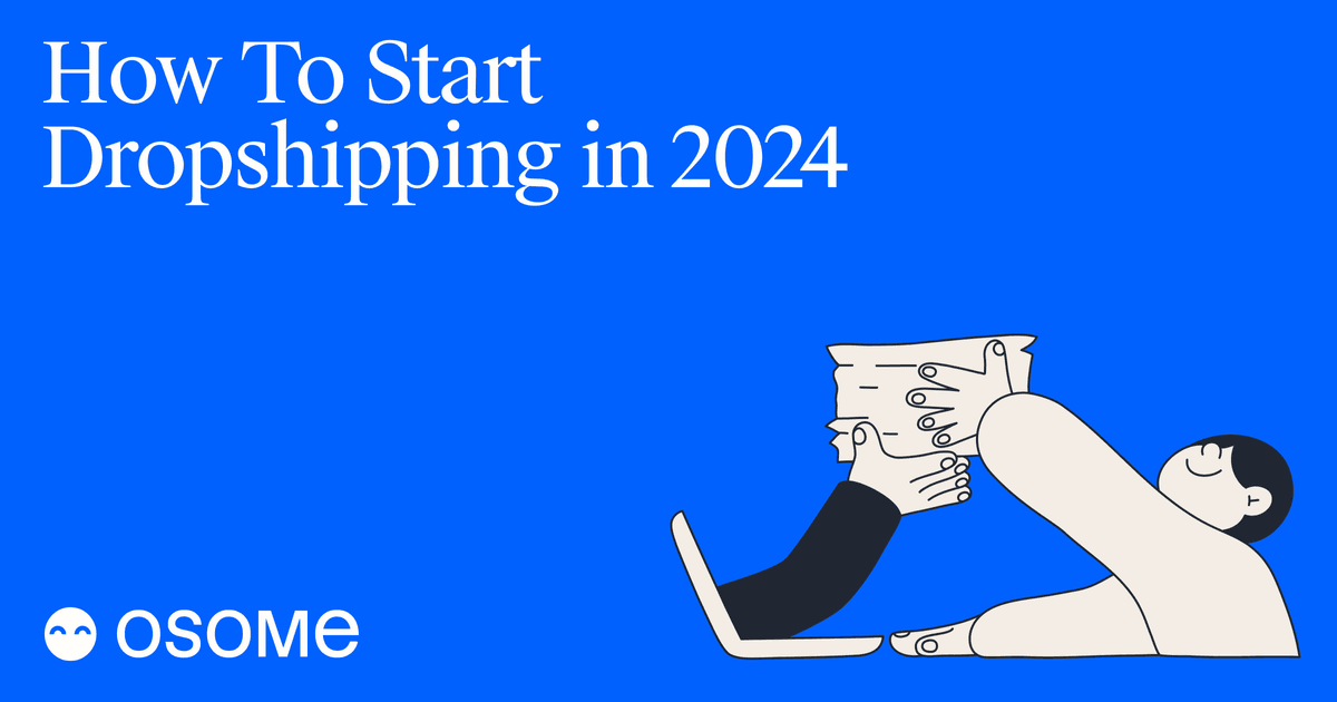 How To Start A Dropshipping Business In 7 Steps 2024 Guide